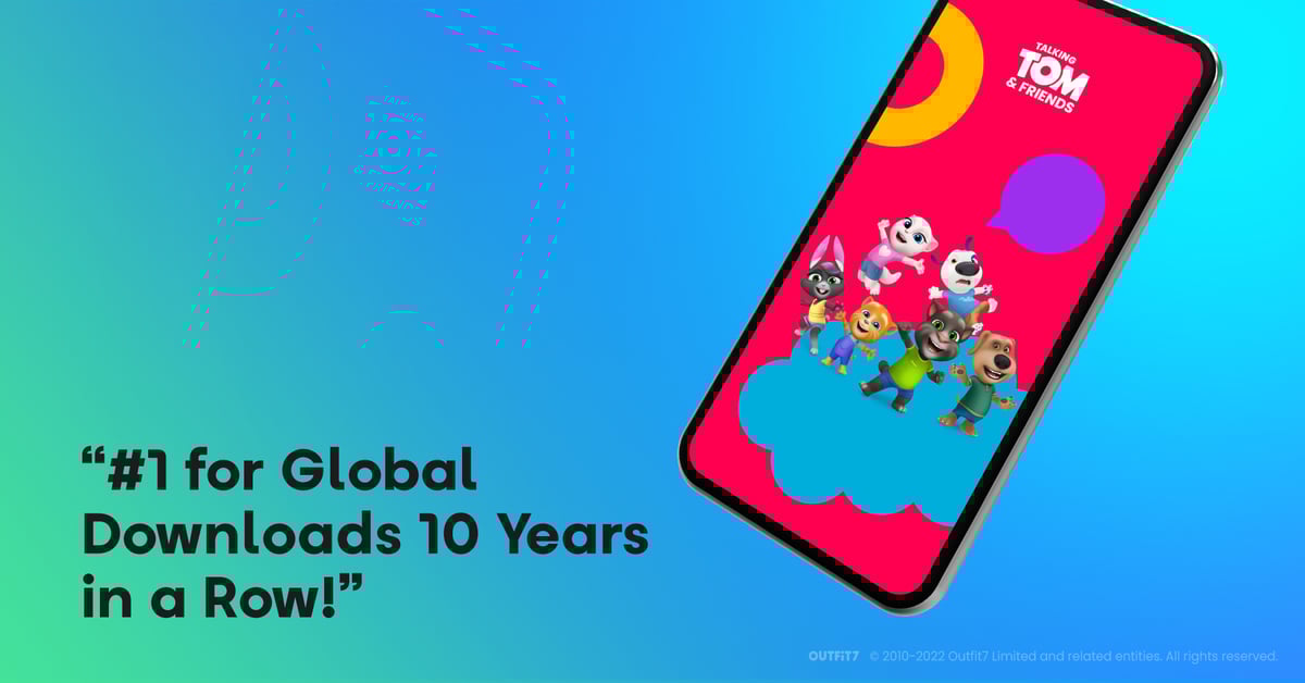 Talking Tom & Friends: #1 for Global Downloads for 10 Years - Outfit7
